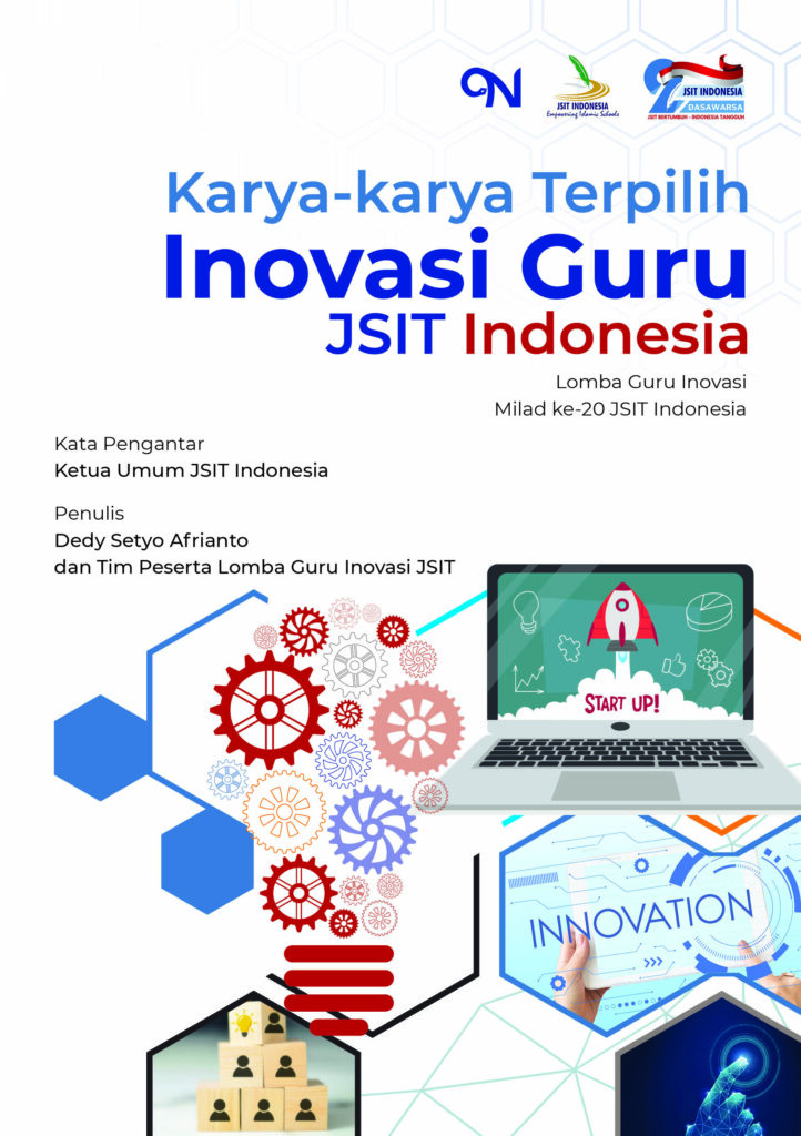Karya-karya Terpilih Inovasi Guru JSIT Indonesia – Lomba Guru Inovasi ...